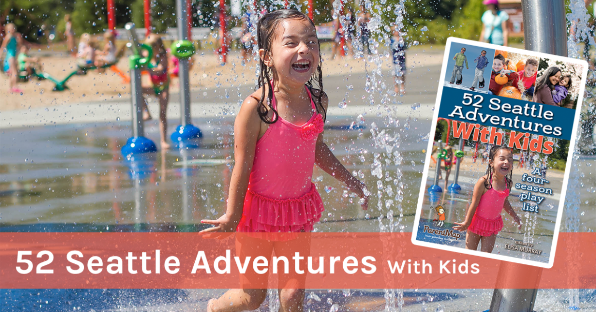 Press Kit: 52 Seattle Adventures With Kids | ParentMap