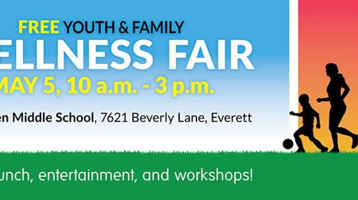 Youth & Family Wellness Fair | Seattle Area Family Fun Calendar | ParentMap