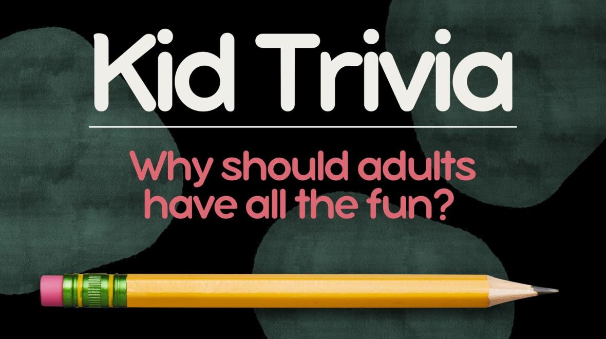 Kids Trivia | Seattle Area Family Fun Calendar | ParentMap