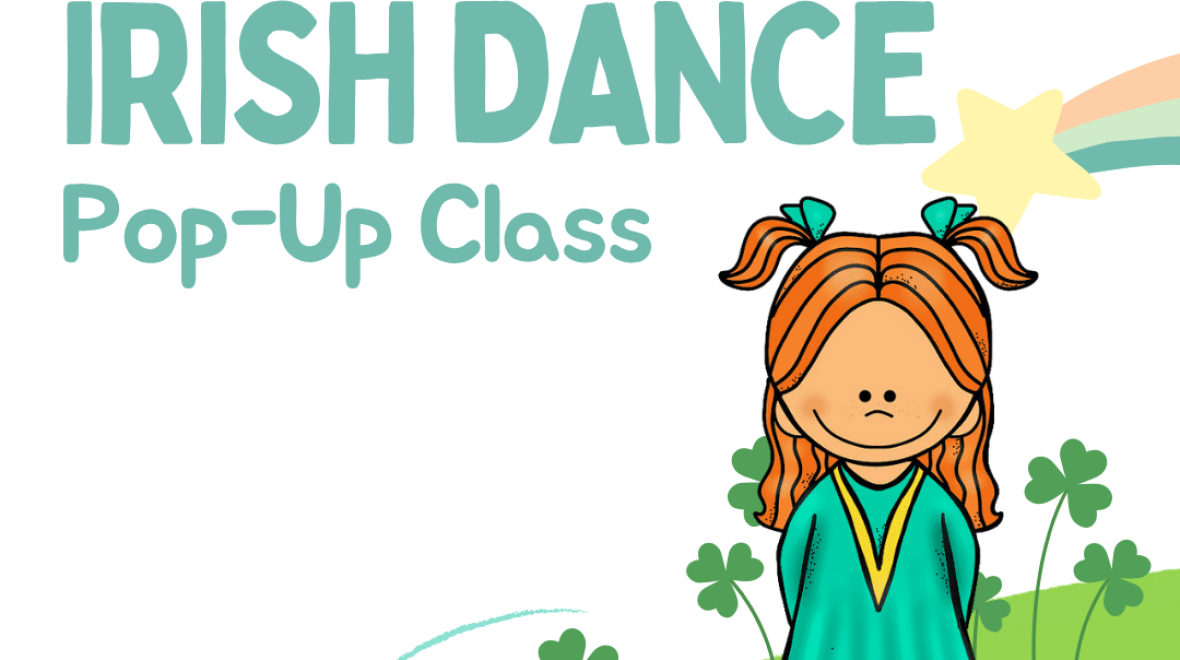 Preschool Irish Dance Pop-Up Class | Seattle Area Family Fun Calendar ...