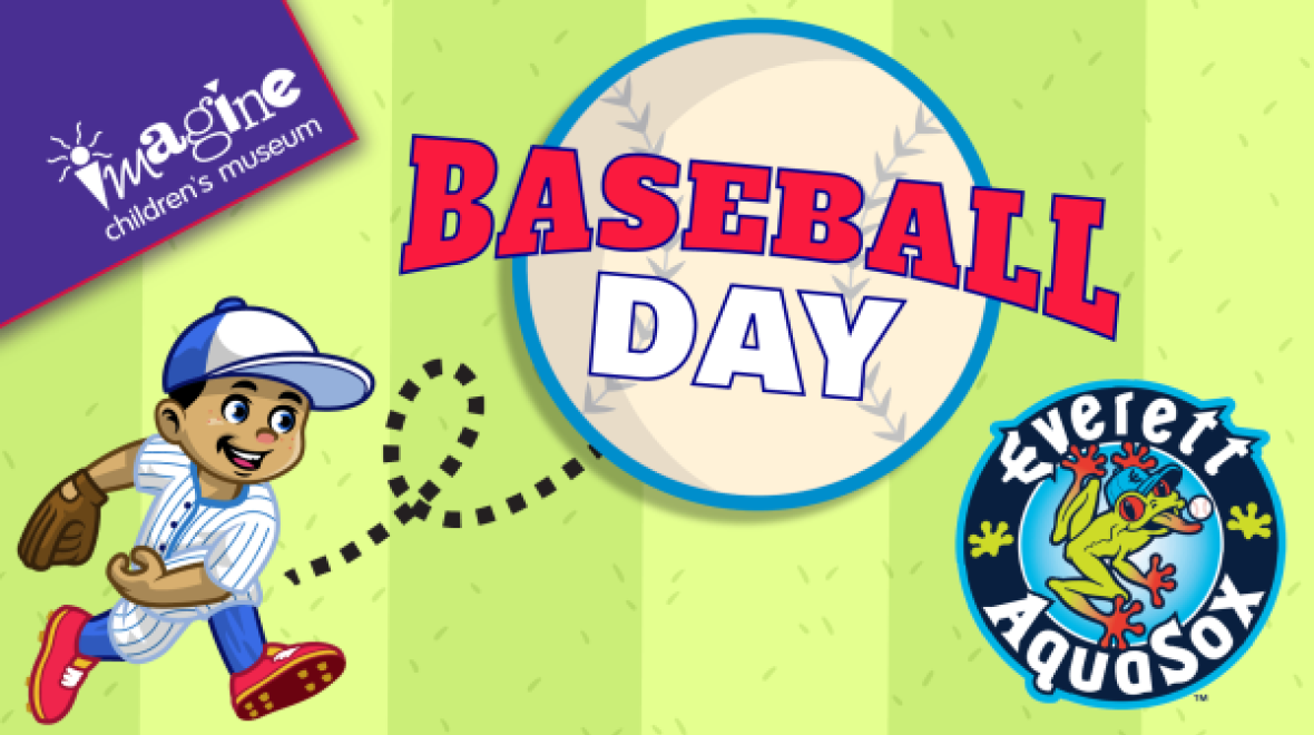 Baseball Day at Imagine Children’s Museum with the Everett AquaSox ...
