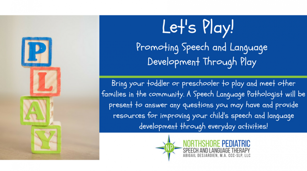 Let's Play! Promoting Speech and Language Development Through Play ...