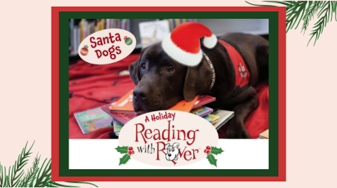 Santa Dogs: A Holiday Reading with Rover Meet and Greet at the ...