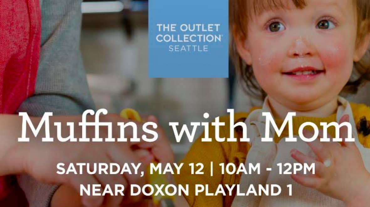 Muffins with Moms | Seattle Area Family Fun Calendar | ParentMap