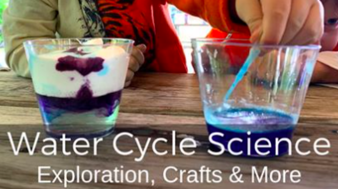 Water Cycle Exploration, Science, Crafts & More | Seattle Area Family ...