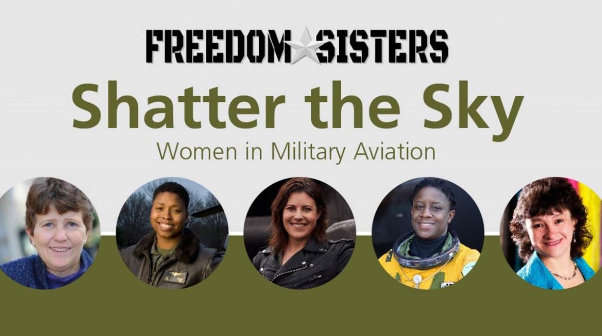 Shatter the Sky: Women in Military Aviation | Seattle Area Family Fun ...
