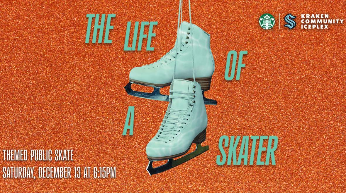 The Life of a Skater Public Skate | Seattle Area Family Fun Calendar ...