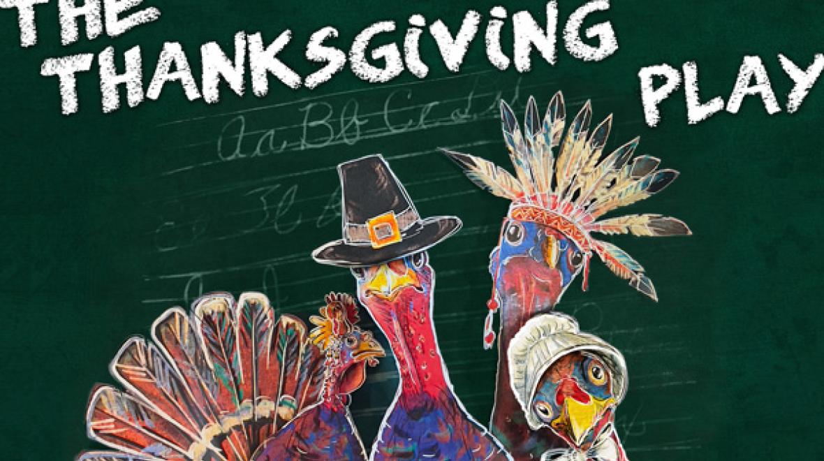 ‘The Thanksgiving Play’ | Seattle Area Family Fun Calendar | ParentMap