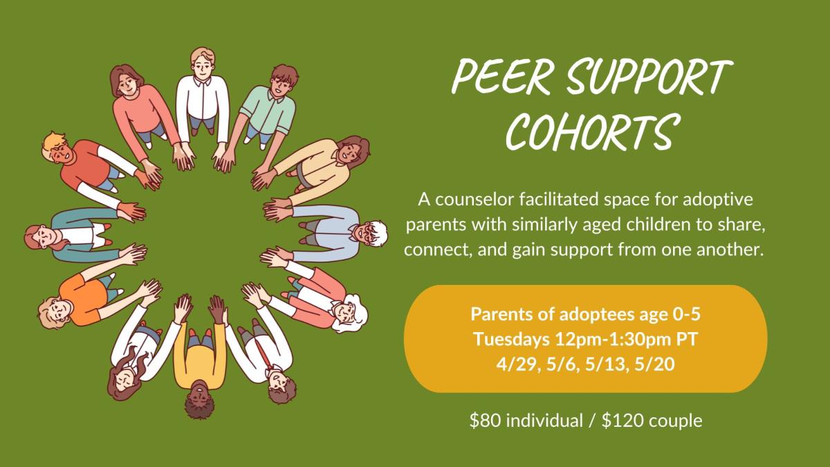 Virtual: OA&FS Peer Support Cohort - Parents of adoptees age 0-5 ...