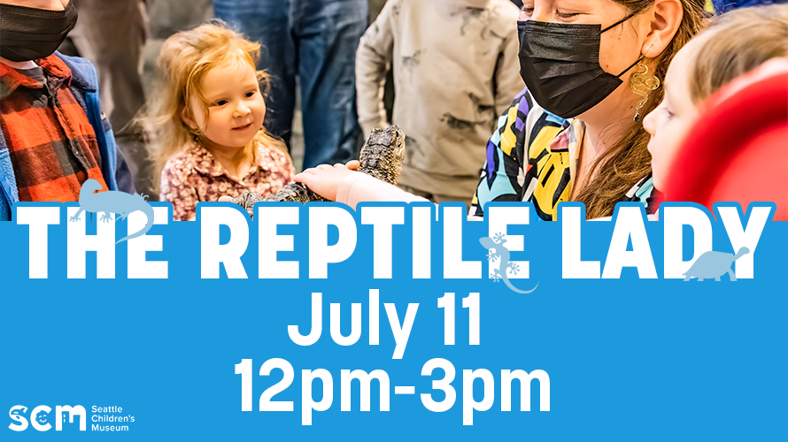 Reptile Lady at Seattle Children's Museum | Seattle Area Family Fun ...