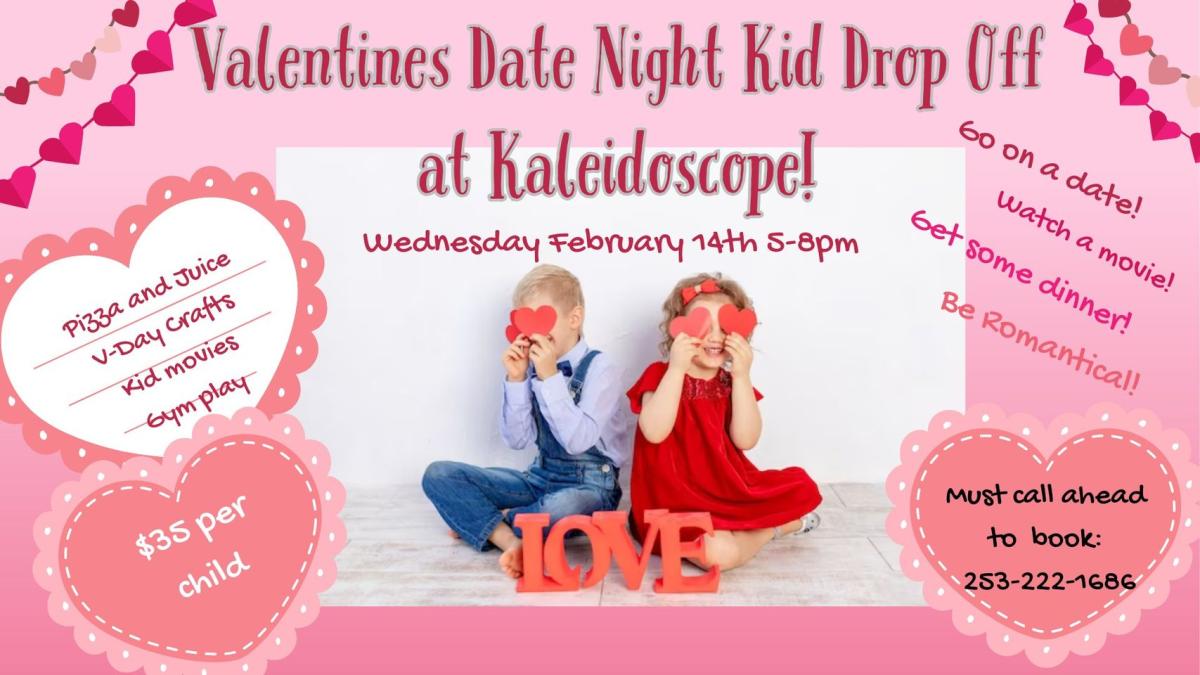 Valentines Date Night Kids Drop Off | Seattle Area Family Fun Calendar ...