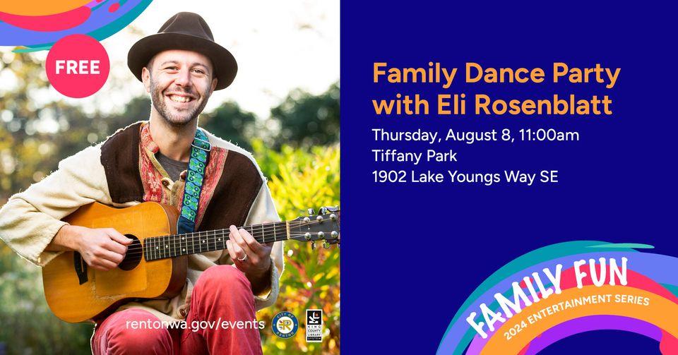 Family Fun Entertainment Series: Family Dance Party With Eli Rosenblatt | Seattle Area Family ...