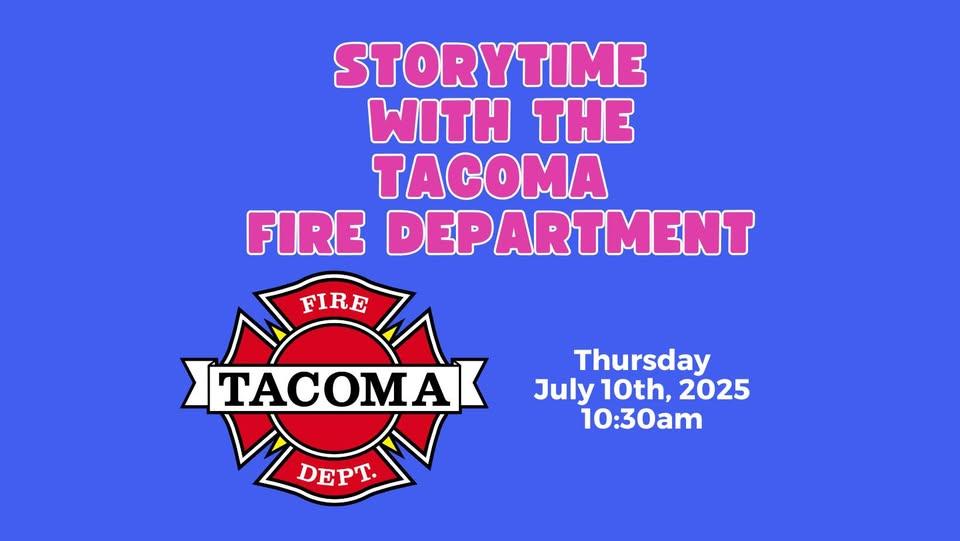Story Time with the Tacoma Fire Department | Seattle Area Family Fun ...