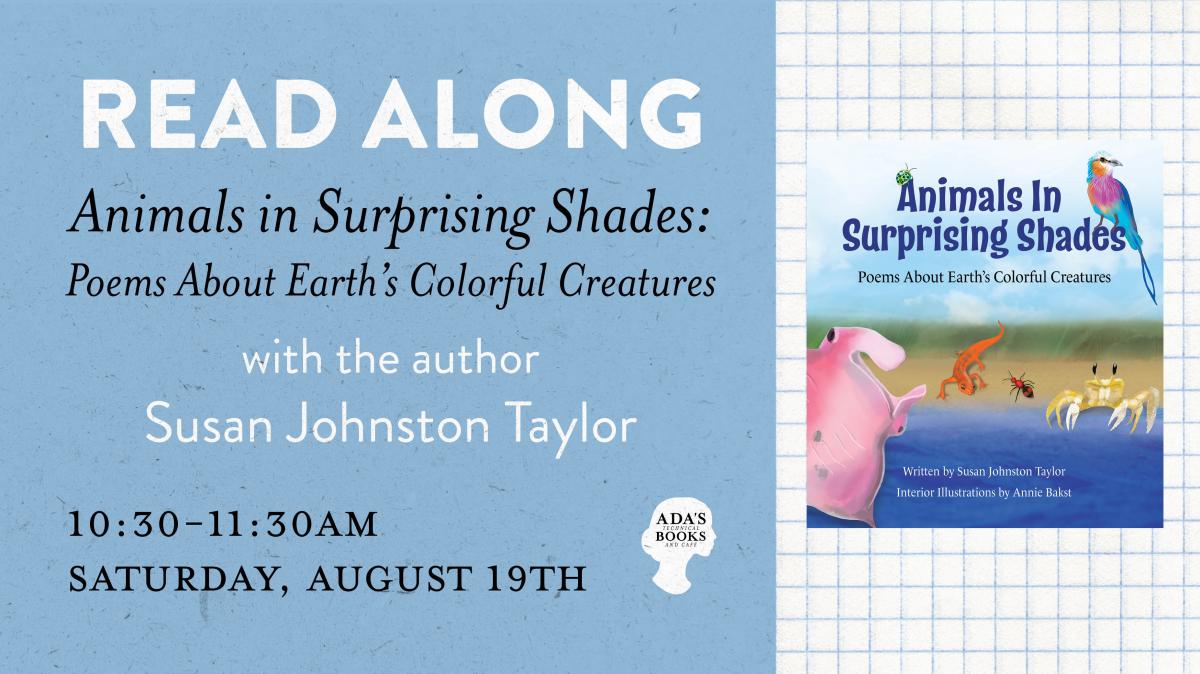 Read Along: ‘Animals in Surprising Shades’ with Susan Johnston Taylor ...