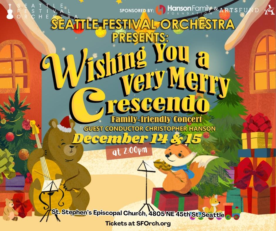 ‘Wishing You A Very Merry Crescendo’ with the Seattle Festival ...