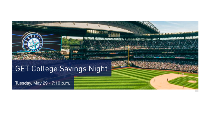 GET College Savings Night with the Mariners | Seattle Area Family Fun ...