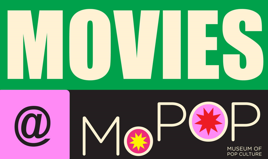 Movies at MoPOP | Seattle Area Family Fun Calendar | ParentMap