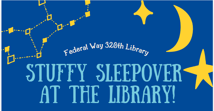 Stuffy Sleepover at the Federal Way 320th Library | Seattle Area Family ...