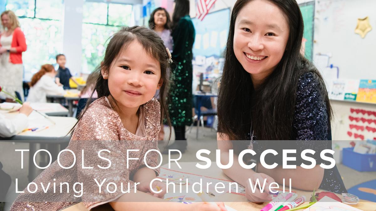 Tools for Success: Loving Your Children Well | Seattle Area Family Fun ...
