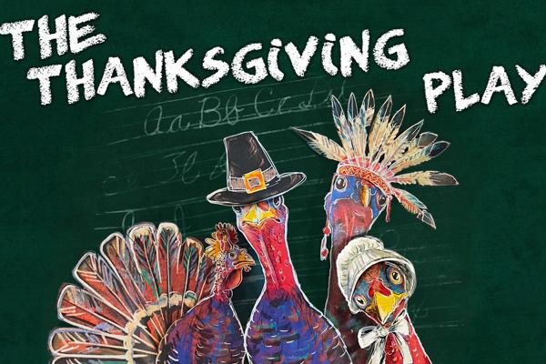 ‘The Thanksgiving Play’ | Seattle Area Family Fun Calendar | ParentMap