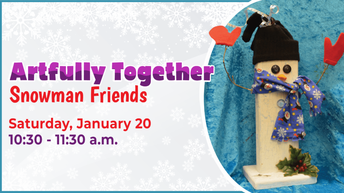 Artfully Together: Snowman Friends | Seattle Area Family Fun Calendar ...