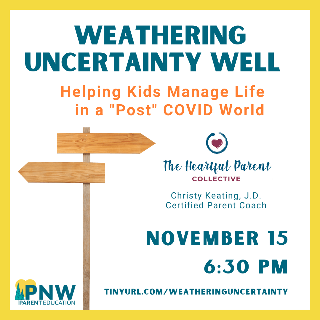 VIRTUAL: Weathering Uncertainty Well - Helping Kids Manage Life in a ...