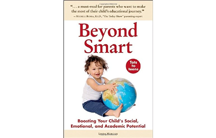 Beyond Smart: Boosting Your Child's Social, Emotional and Academic ...